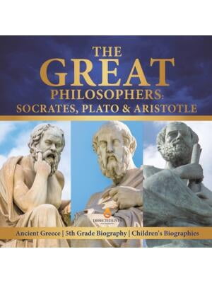 The Great Philosophers : Socrates, Plato & Aristotle Ancient Greece 5th ...