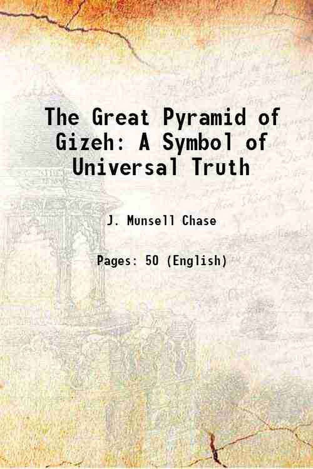 The Great Pyramid of Gizeh A Symbol of Universal Truth 1916 - Walmart.com