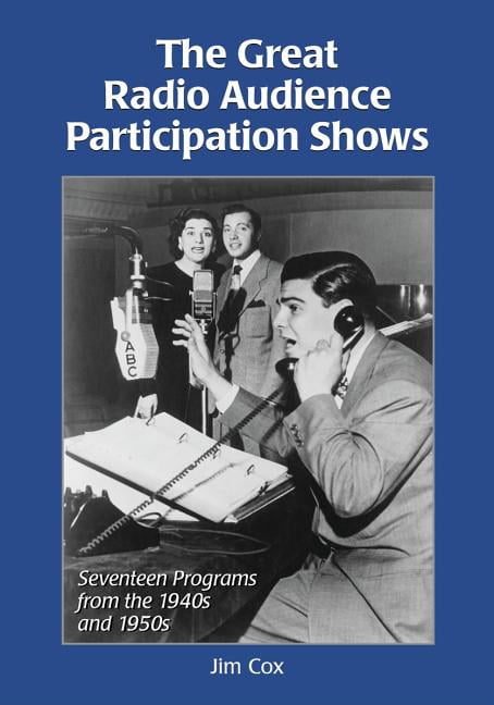 The Great Radio Audience Participation Shows (Paperback) - Walmart.com