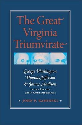 Pre-Owned The Great Virginia Triumvirate: George Washington, Thomas ...