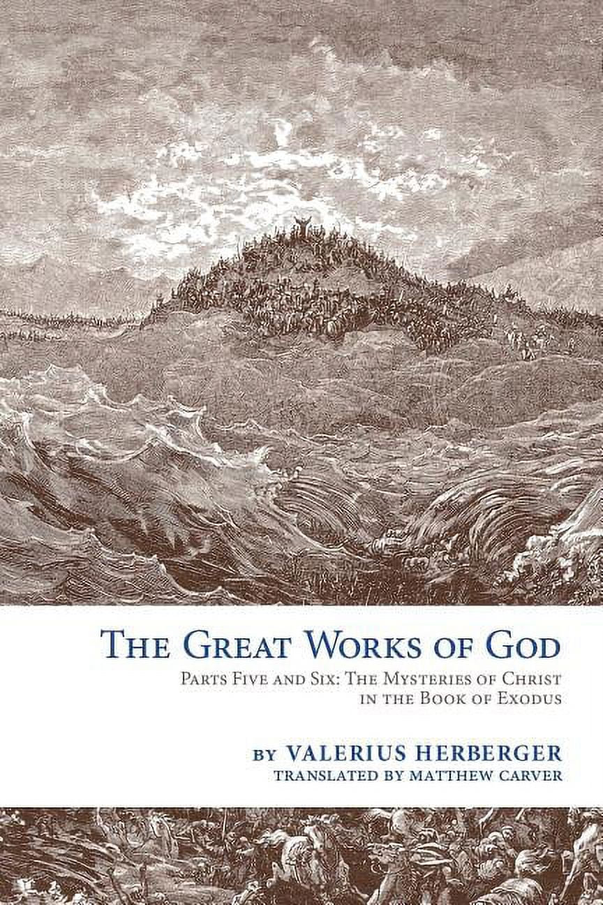 The Great Works of God: Exodus, (Paperback) - Walmart.com