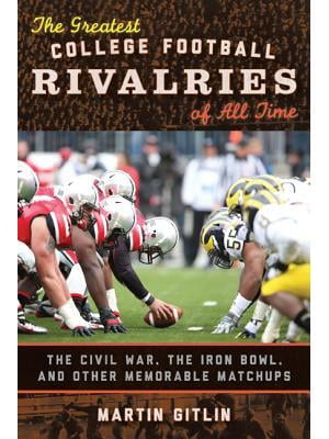 The Greatest College Football Rivalries of All Time : The Civil War ...
