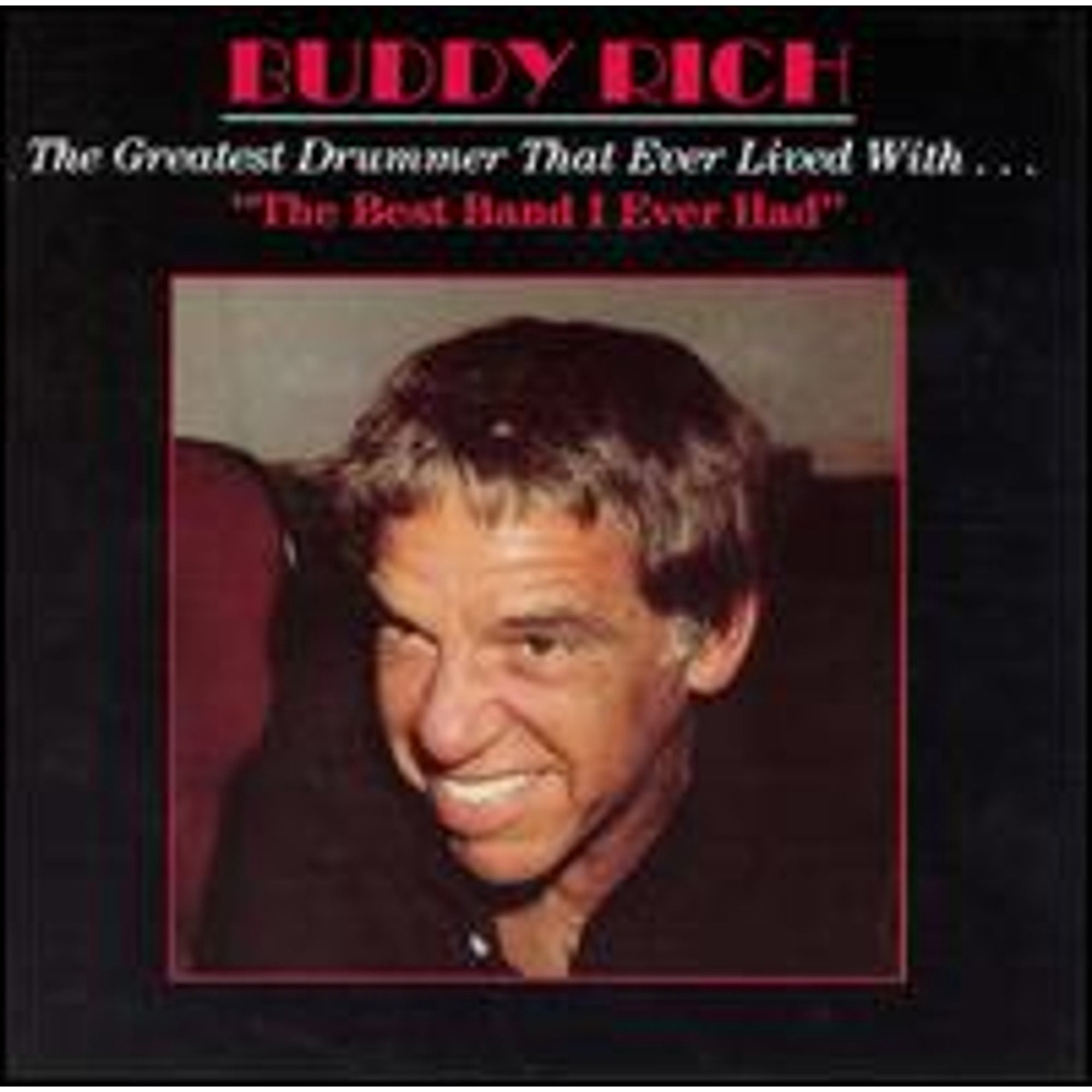 Pre-Owned The Greatest Drummer That Ever Lived With...The Best Band I ...