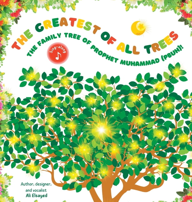 The Greatest of All Trees : The Family Tree of Prophet Muhammad (pbuh ...