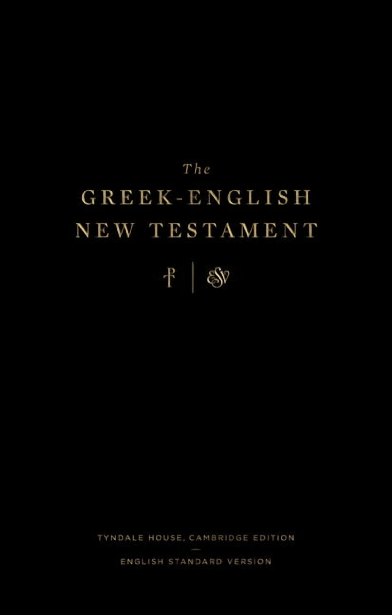 The Greek-English New Testament: Tyndale House, Cambridge Edition and ...