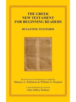 The Greek New Testament for Beginning Readers: Byzantine Textform ...