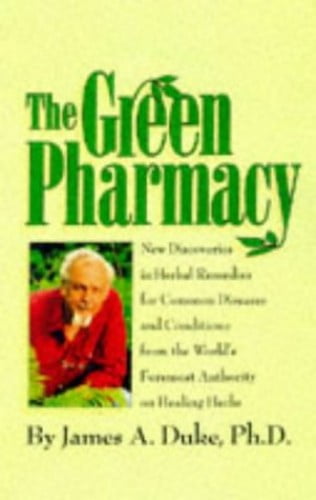 Pre-Owned The Green Pharmacy: New Discoveries in Herbal Remedies for ...