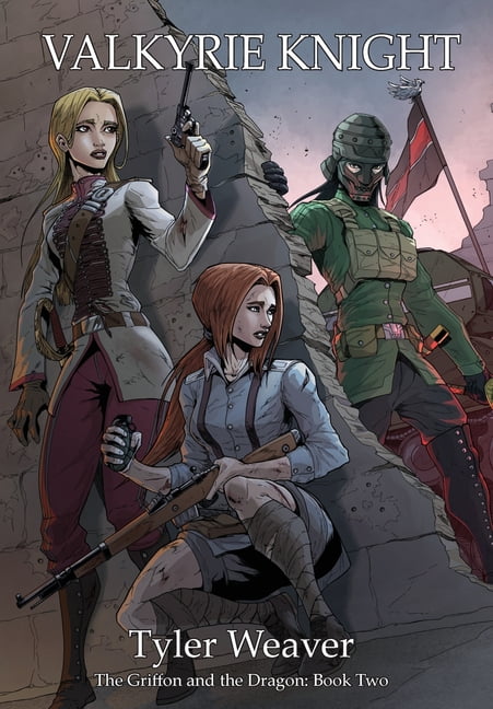 The Griffon and the Dragon: Valkyrie Knight (Series #2) (Hardcover ...