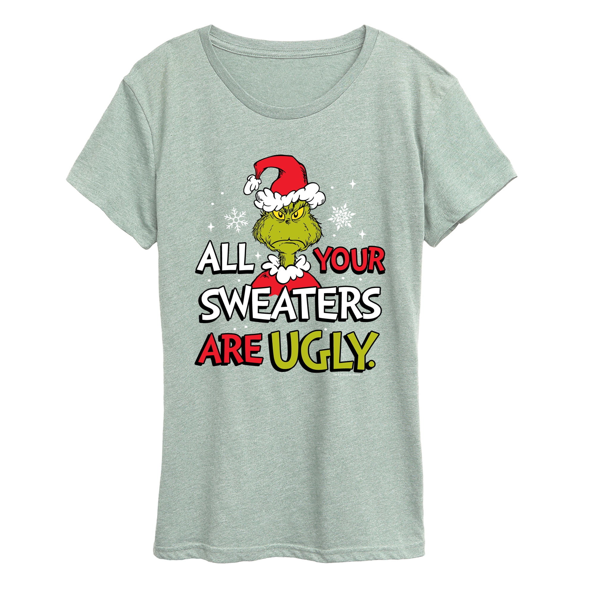 The Grinch - All Your Sweaters Are Ugly - Women's Short Sleeve Graphic ...