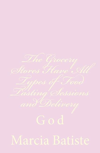 The Grocery Stores Have All Types of Food Tasting Sessions and Delivery ...