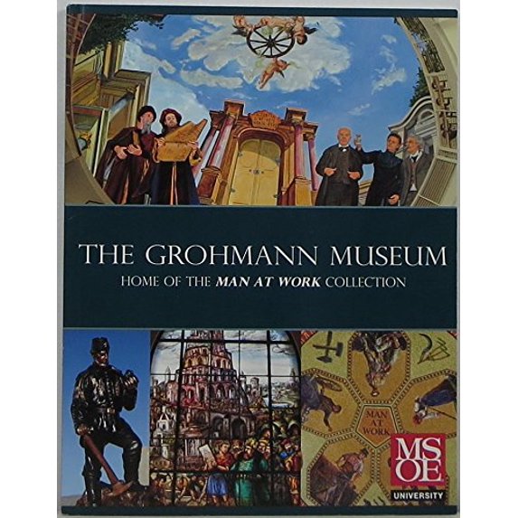 Pre-Owned The Grohmann Museum at Milwaukee School of Engineering: Home ...