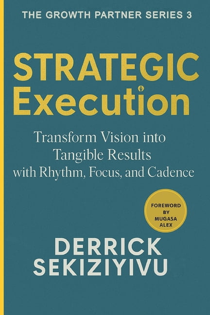 The Growth Partner Strategic Execution: Transform Vision into Tangible ...