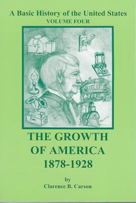 Pre-Owned The Growth of America 1878-1928 (A Basic History of the ...
