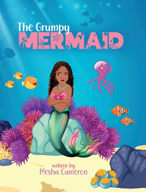 The Grumpy Mermaid: Mermaid Story Books For Girls 3-5, Kid's Book On Kindness (Hardcover) by ...