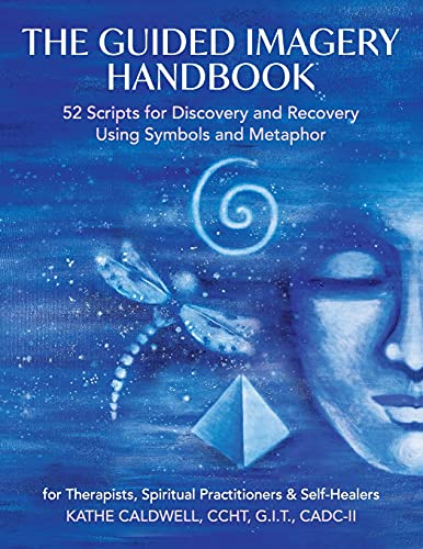 Pre-Owned The Guided Imagery Handbook: 52 Scripts for Discovery and ...