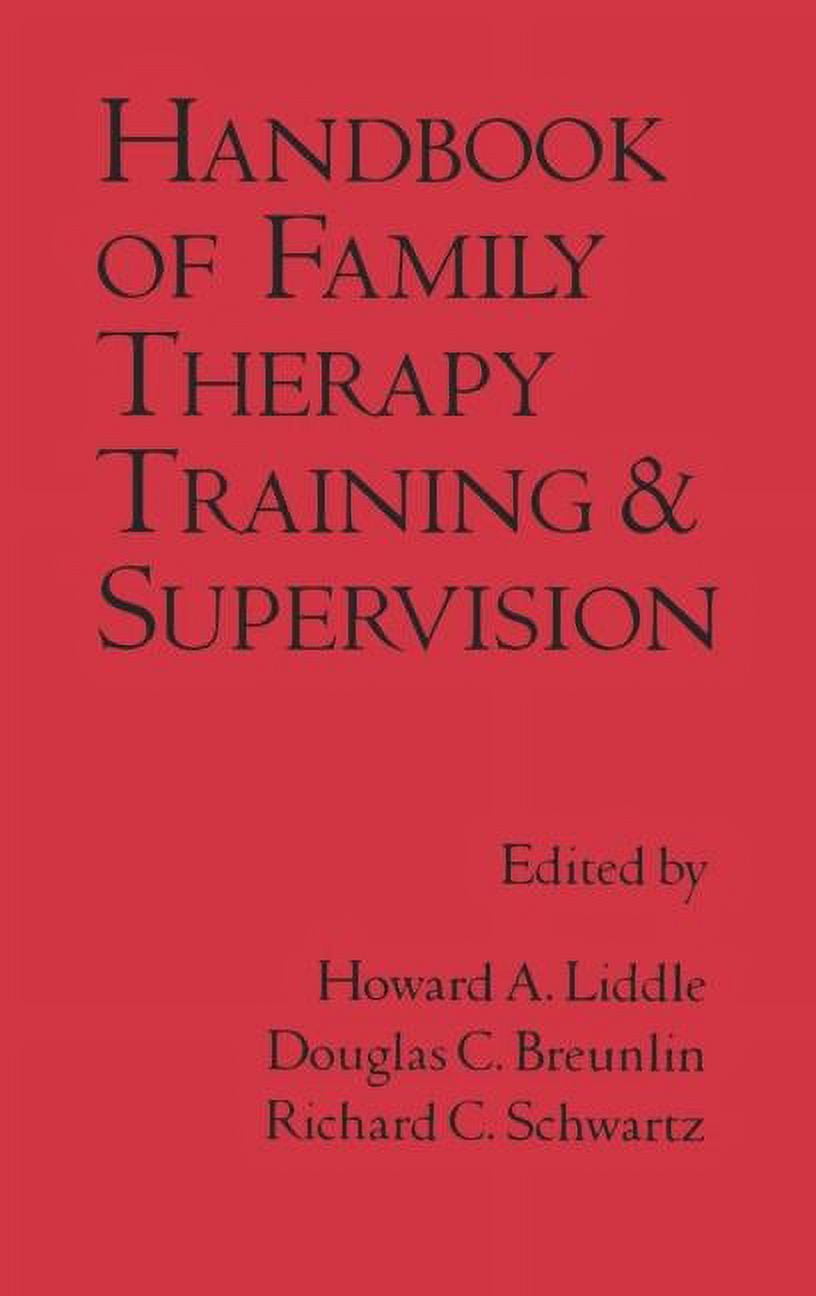 Guilford Family Therapy Handbook of Family Therapy Training and ...