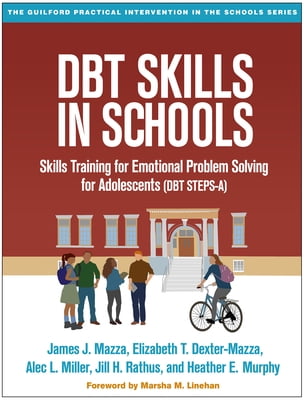 Pre-Owned Dbt Skills in Schools: Skills Training for Emotional Problem ...