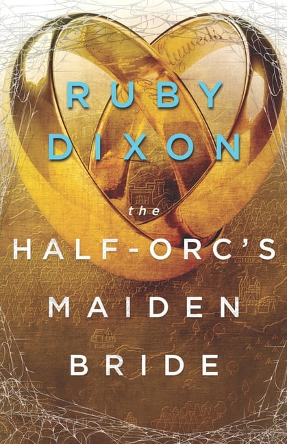 The Half-Orc's Maiden Bride (Paperback) by Ruby Dixon - Walmart.com
