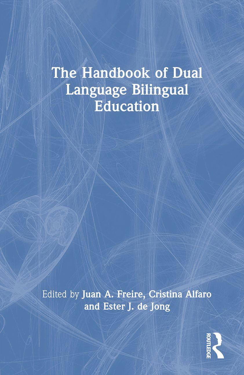 The Handbook of Dual Language Bilingual Education, (Hardcover ...