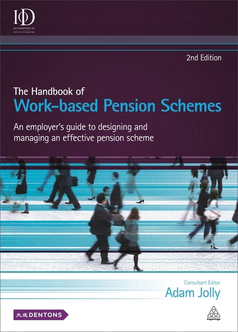 The Handbook of Work-Based Pension Schemes: An Employer's Guide to ...