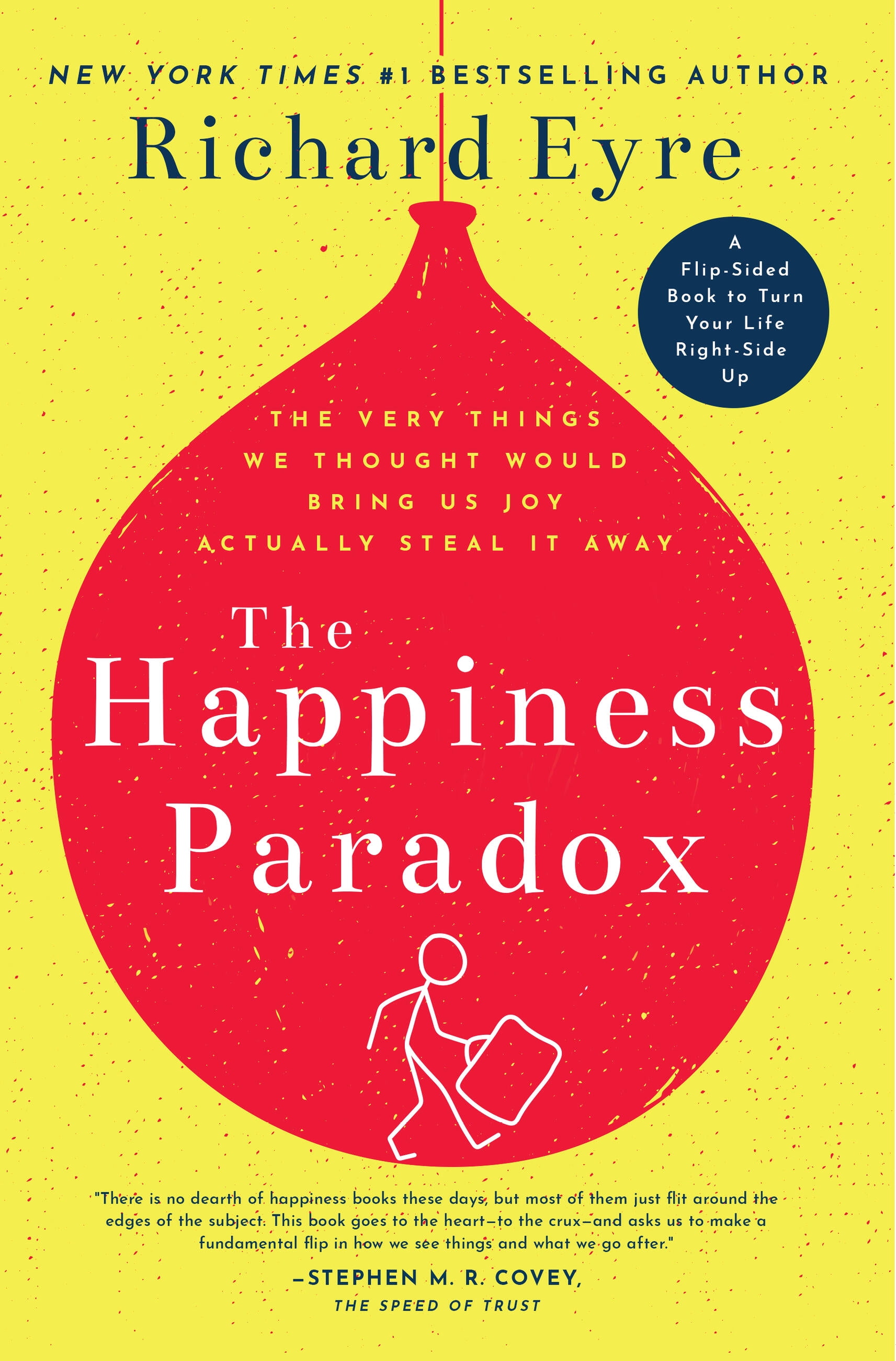 The Happiness Paradox the Happiness Paradigm: The Very Things We ...
