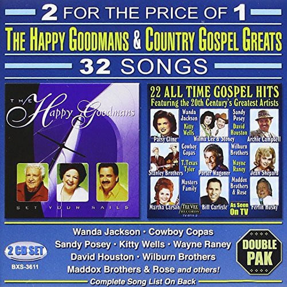 The Happy Goodman Family - Set Your Sails: 22 All Time Gospel Hits ...