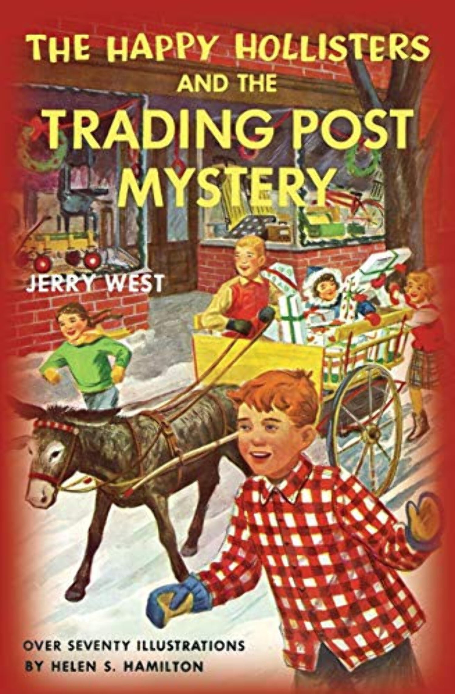The Happy Hollisters and the Trading Post Mystery -- Jerry West ...