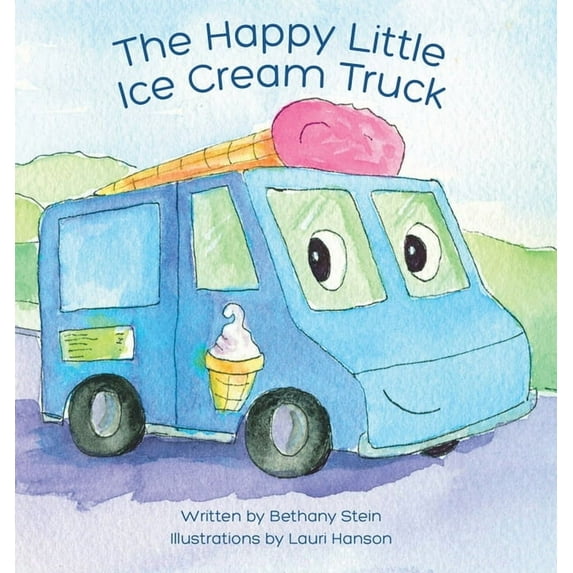 The Happy Little Ice Cream Truck, (Hardcover) - Walmart.com