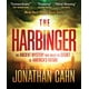 The Harbinger : The Ancient Mystery that Holds the Secret of America's ...
