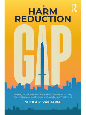 The Harm Reduction Gap: Helping Individuals Left Behind by Conventional ...
