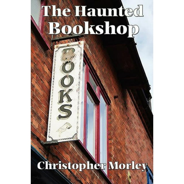 The Haunted Bookshop (Paperback) - Walmart.com