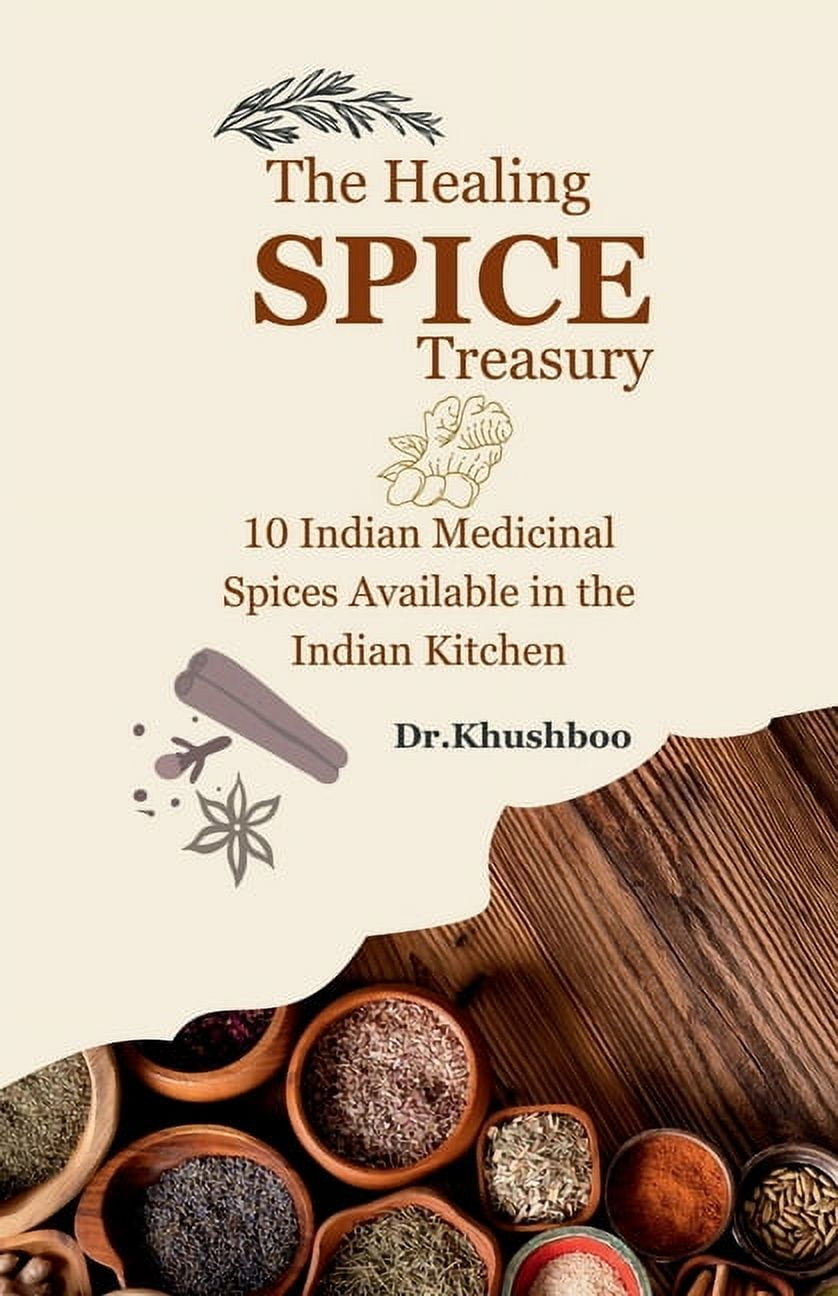 The Healing Spice Treasury: 10 Indian Medicinal Spices Available in the ...