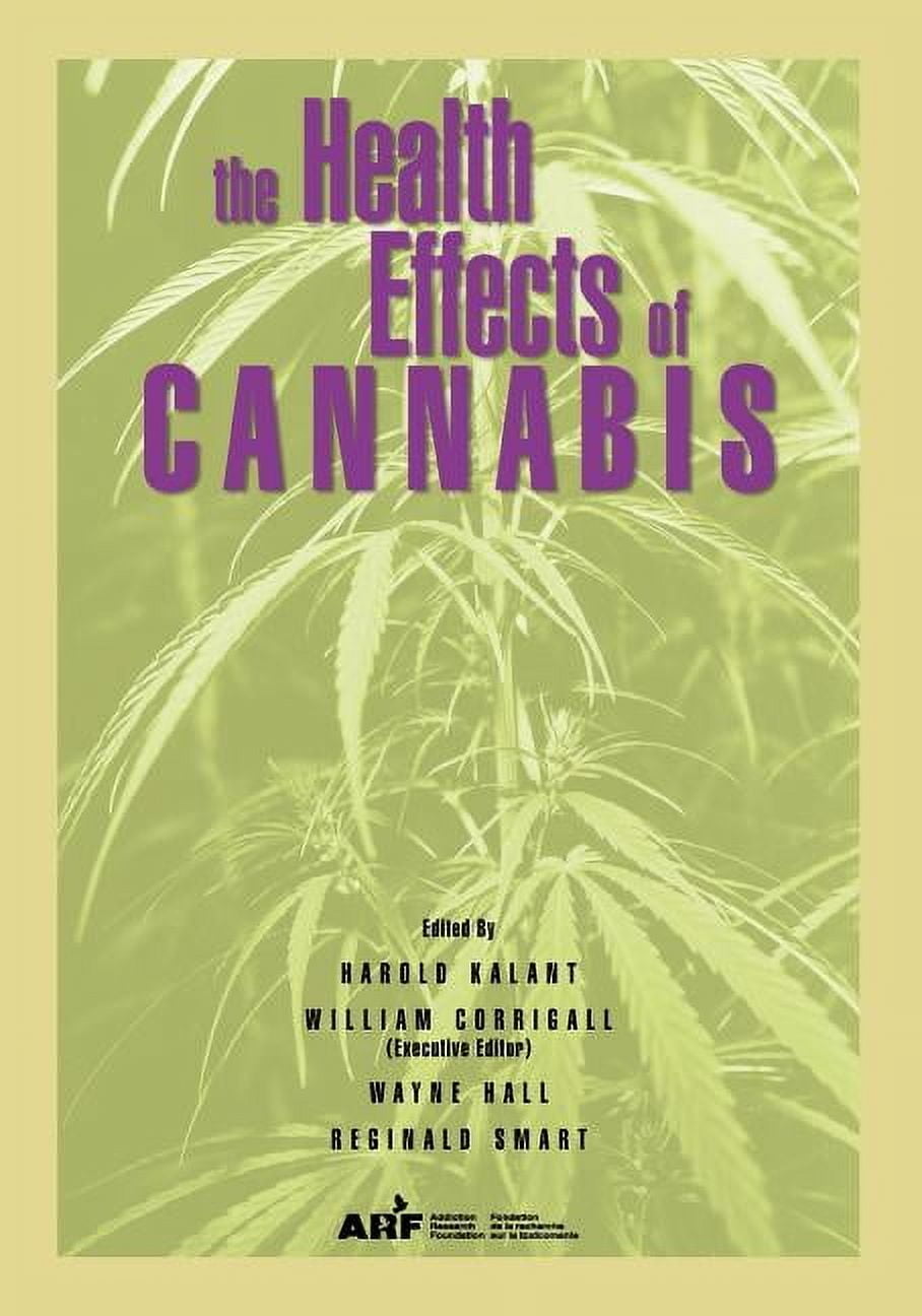 The Health Effects of Cannabis (Paperback) by Harold Kalant, Ontario ...