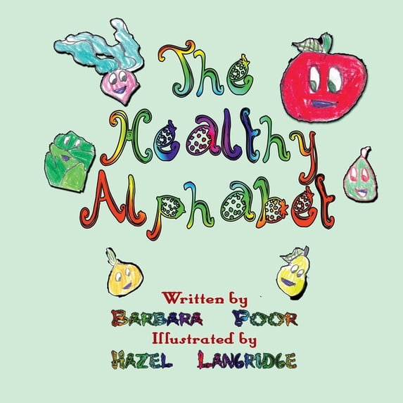 The Healthy Alphabet, (Paperback) - Walmart.com