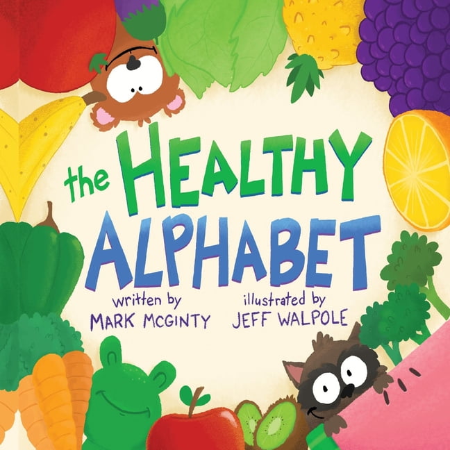 The Healthy Alphabet, (Paperback) - Walmart.com