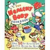 The Healthy Body Cookbook, (Paperback) - Walmart.com