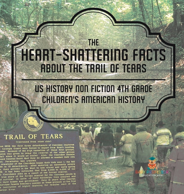 The Heart-Shattering Facts about the Trail of Tears - US History Non ...
