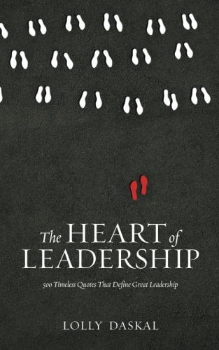 Pre-Owned The Heart of Leadership: 500 Timeless Quotes That Define ...