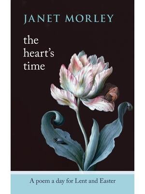 The Heart's Time: A Poem a Day for Lent and Easter - Walmart.com