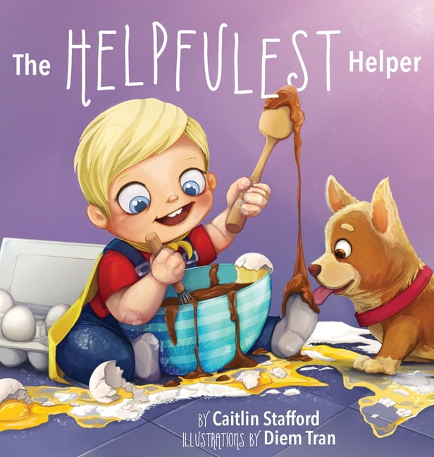 The Helpfulest Helper (Hardcover) - Walmart.com