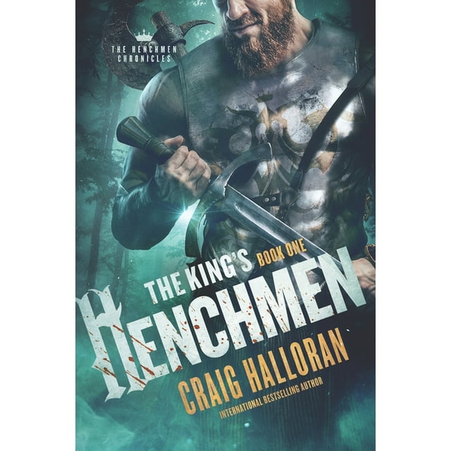 The Henchmen Chronicles: The King's Henchmen : The Henchmen Chronicles ...