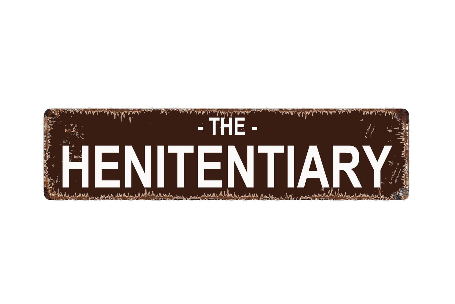 The Henitentiary Sign - Chicken Coop Rustic Street Sign or Door Name ...