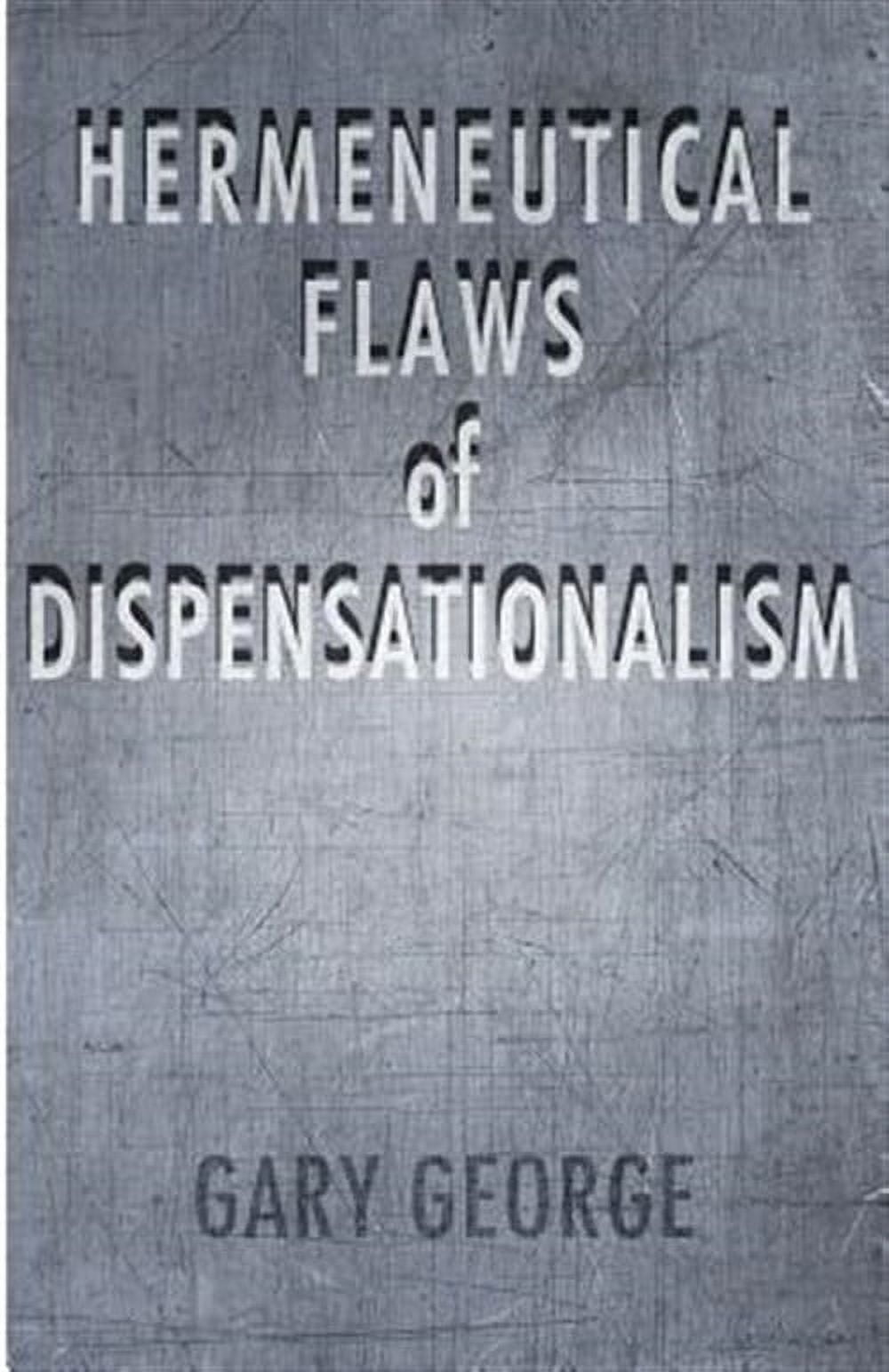 The Hermeneutical Flaws of Dispensationalism - Walmart Business Supplies