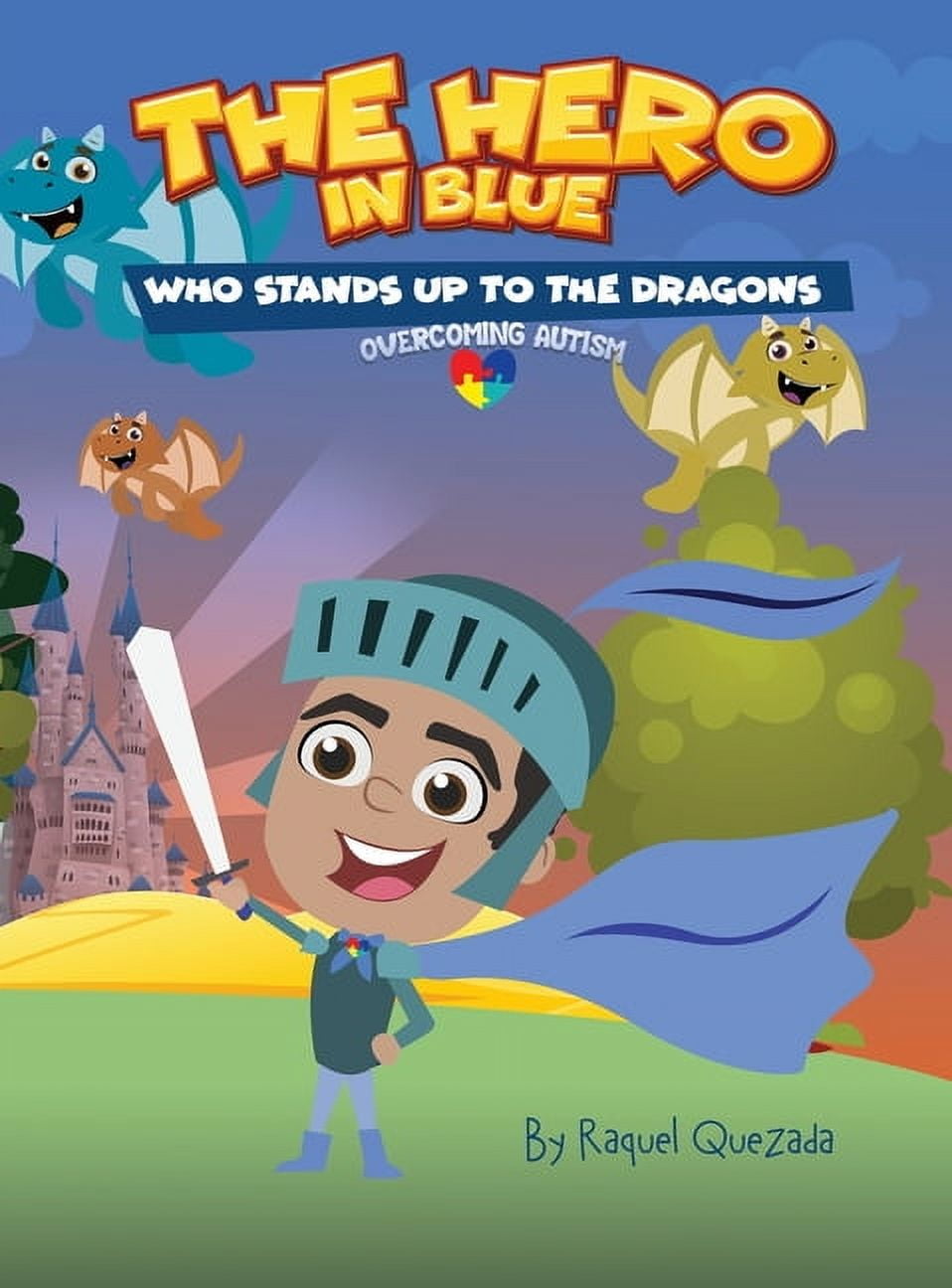 The Hero in Blue Who Stands Up to the Dragons, (Hardcover) - Walmart.com