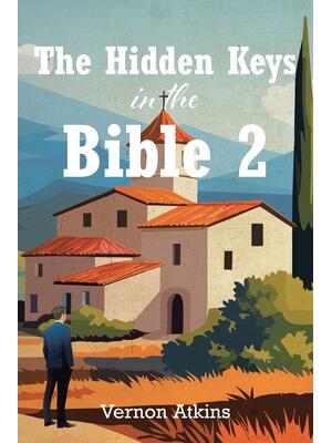 The Hidden Keys in the Bible 2 - Walmart.com
