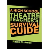 The High School Theatre Teacher's Survival Guide, (Paperback) - Walmart.com