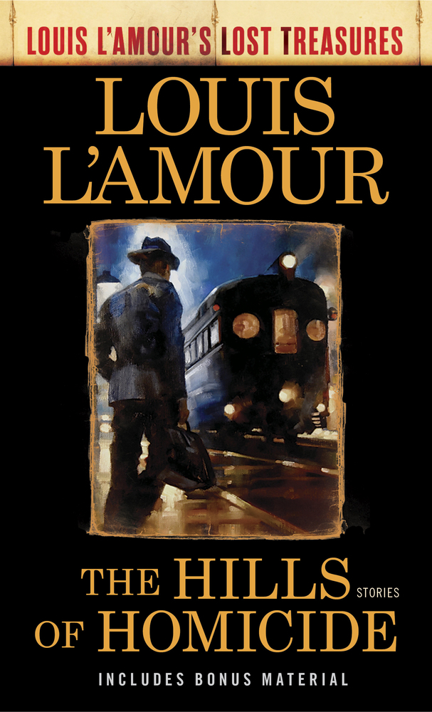 Pre-Owned The Hills of Homicide (Louis l'Amour's Lost Treasures ...