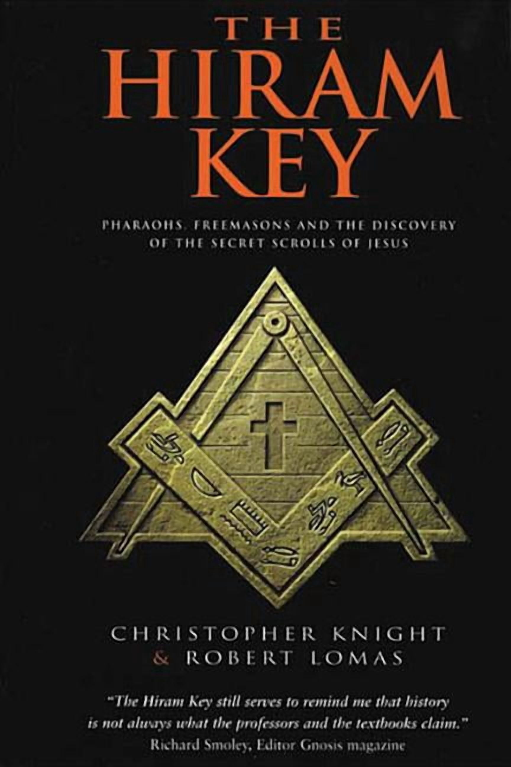The Hiram Key: Pharaohs, Freemasonry, and the Discovery of the Secret ...