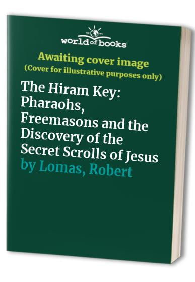 Pre-Owned The Hiram Key: Pharaohs, Freemasons and the Discovery of the ...