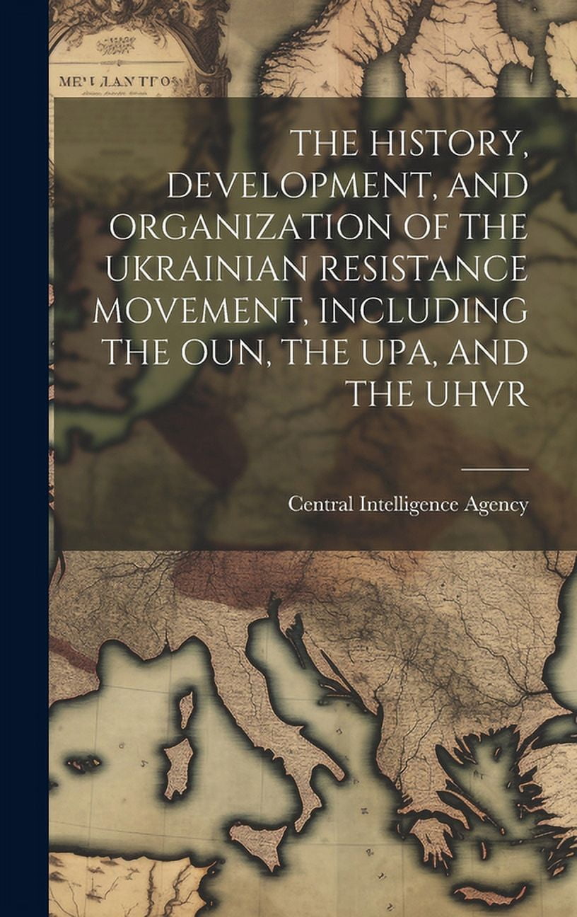 The History, Development, and Organization of the Ukrainian Resistance ...